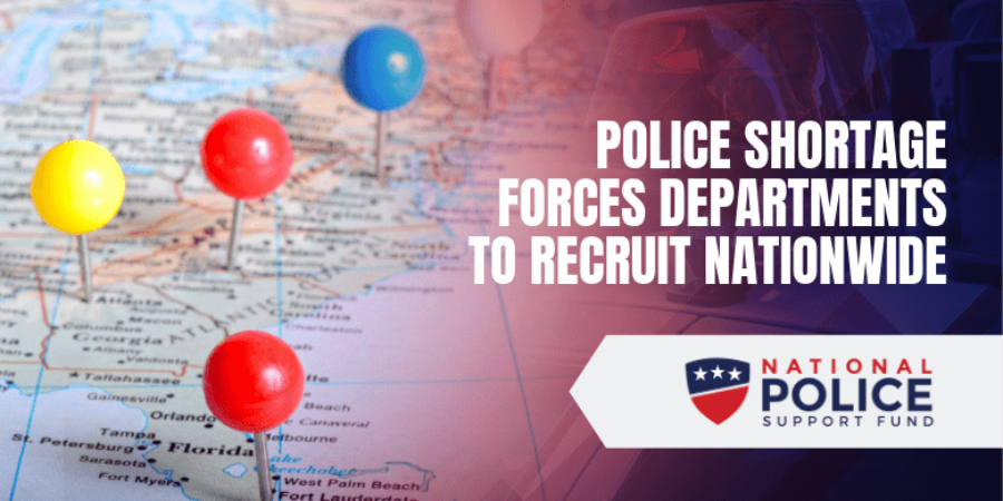 Police Shortage Forces Departments to Recruit Nationwide